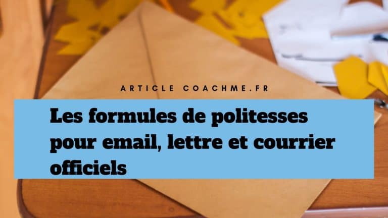 36 Formules De Politesses Pour Email, Lettre Et Courrier Officiels ...