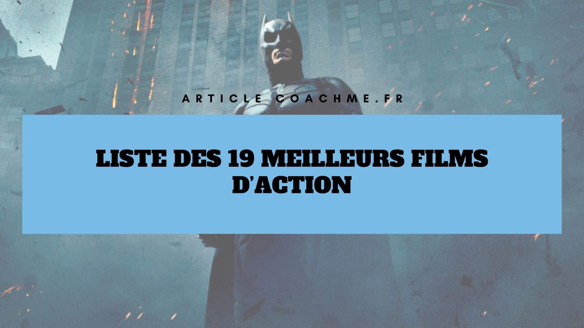 Liste des 19 meilleurs films d'action de tous les temps