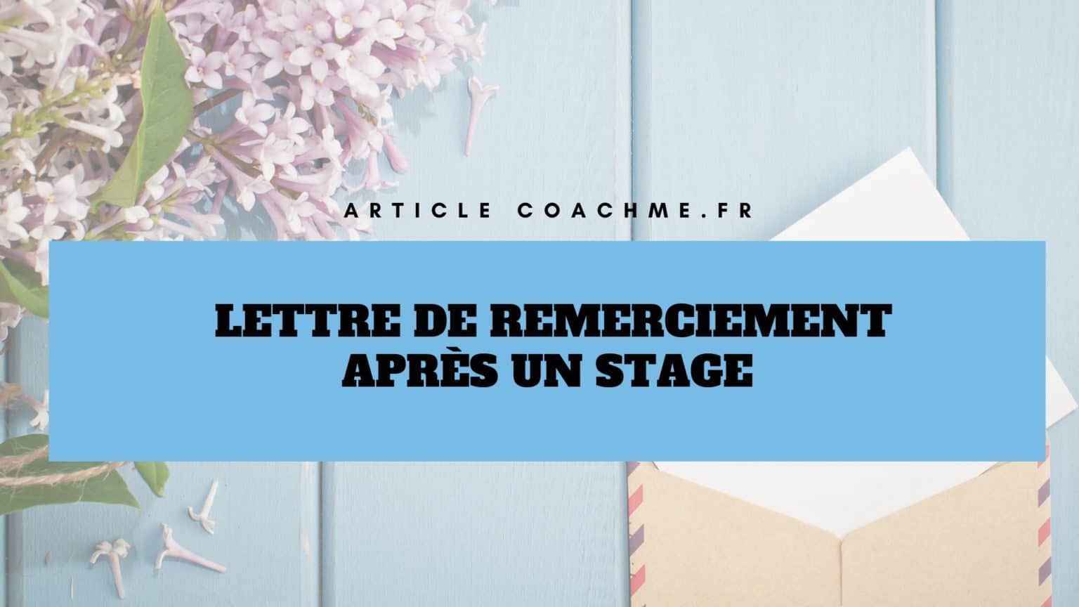 Modèle de lettre de remerciement après un stage