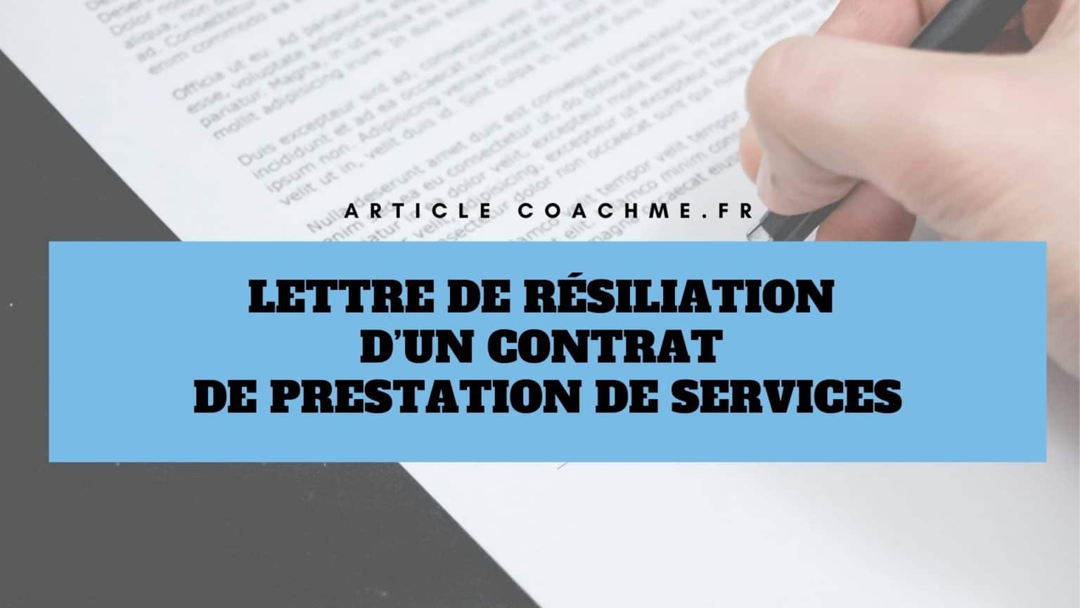 Lettre de résiliation d’un contrat de prestation de services [Modèle]
