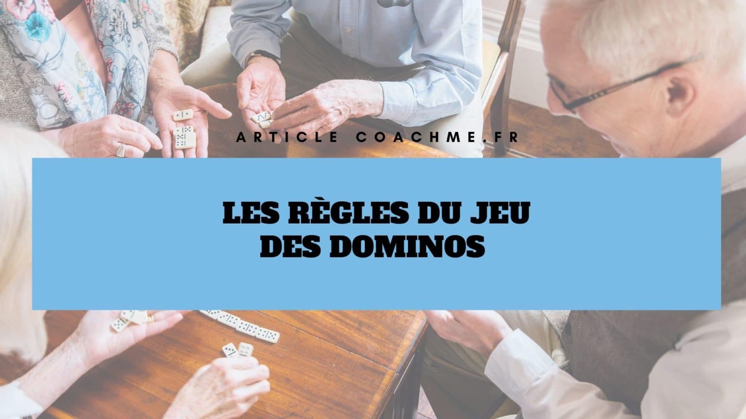 Les règles du jeu des dominos