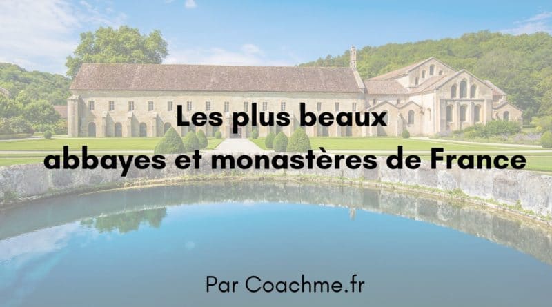 Top 15 des plus beaux abbayes et monastères de France
