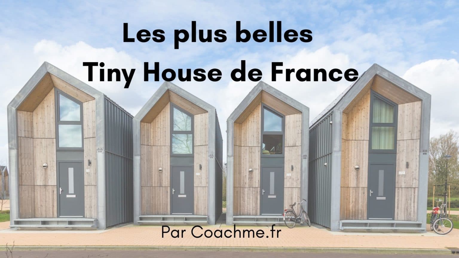 Top 21 des plus belles Tiny House de France