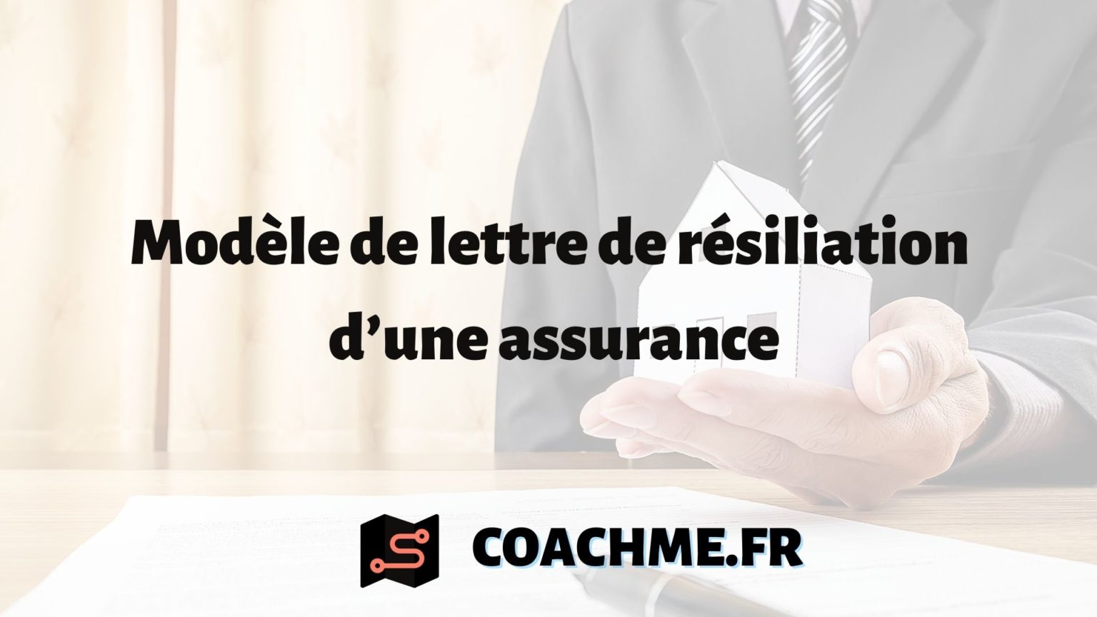 Modèle de lettre de résiliation d'une assurance