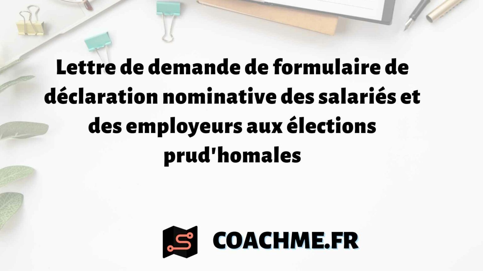 Lettre de demande de formulaire de déclaration nominative des salariés et des employeurs aux ...