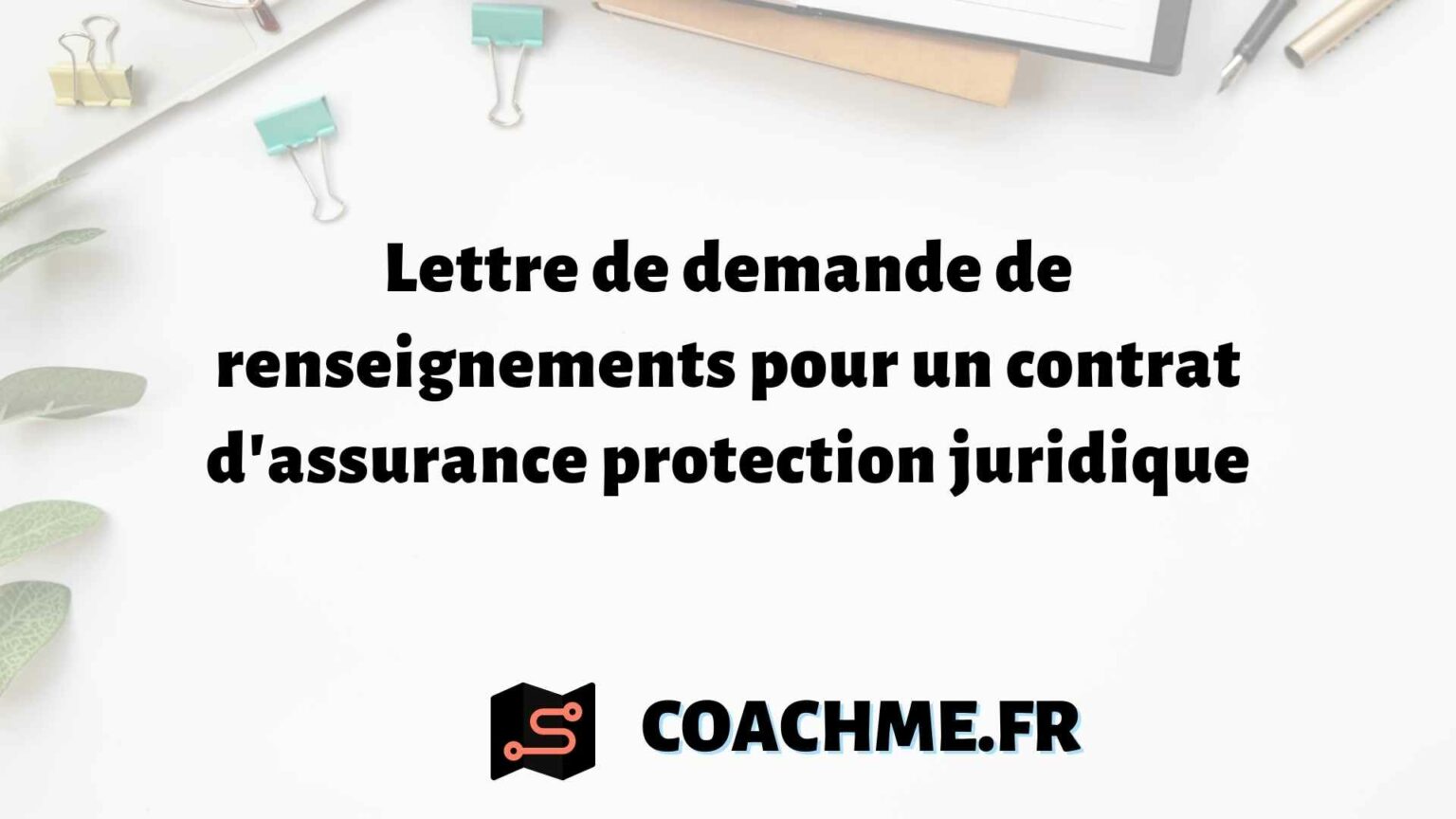 Lettre de demande de renseignements pour un contrat d'assurance ...