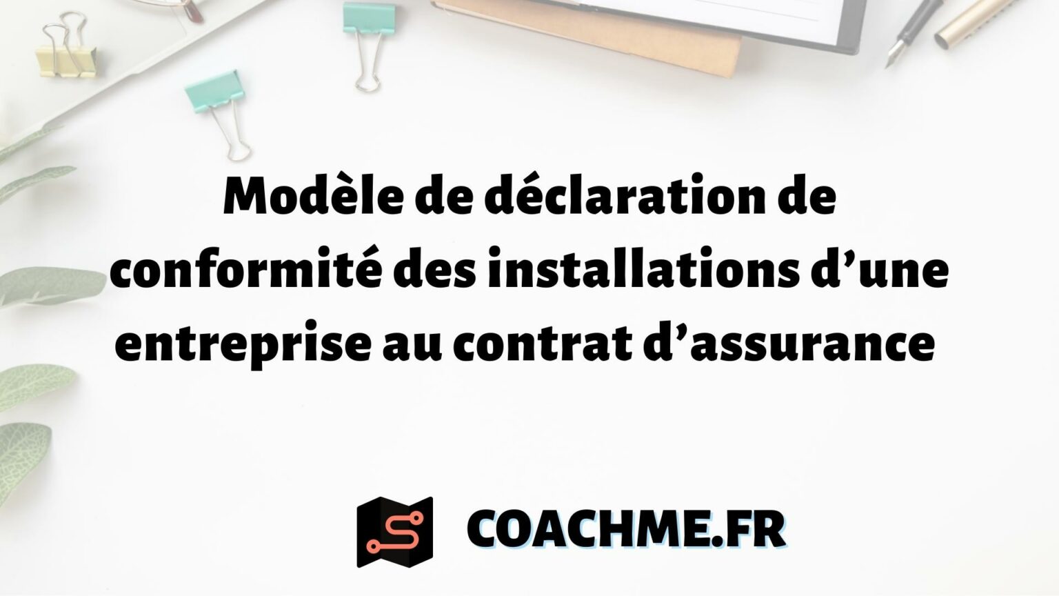 Modèle de déclaration de conformité des installations d’une entreprise ...