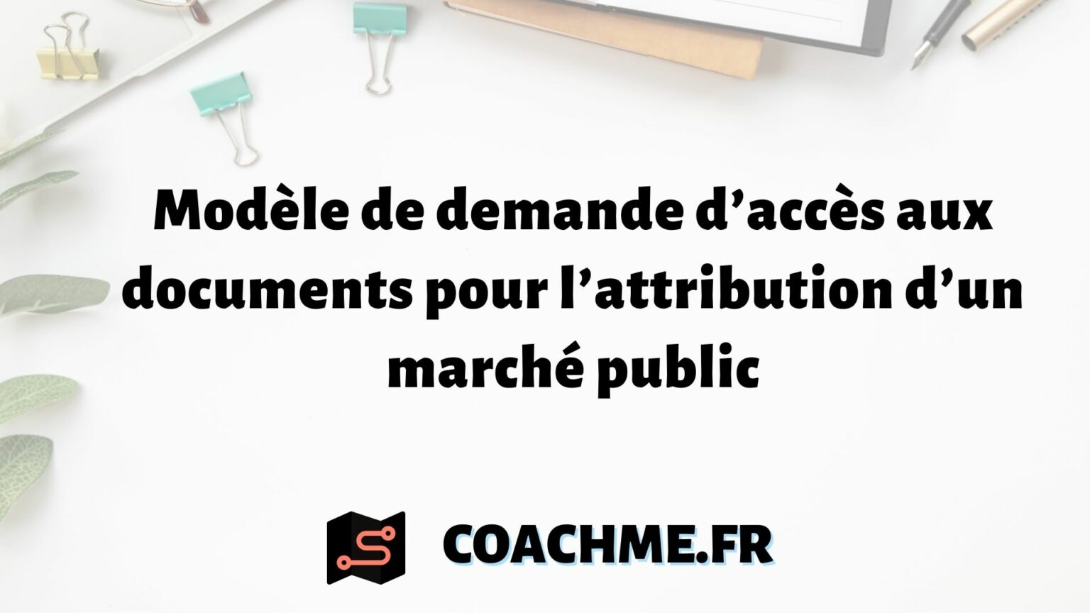 Modèle de demande d’accès aux documents pour l’attribution d’un marché ...