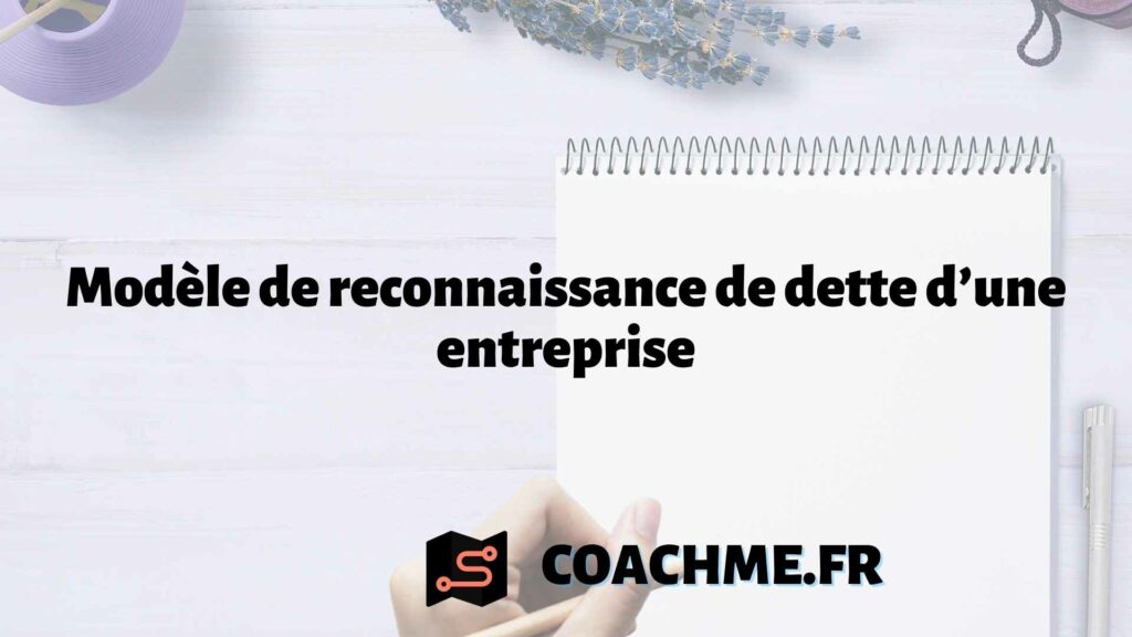 Modèle de reconnaissance de dette d’une entreprise